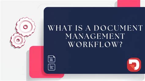 What Is A Document Management Workflow Dokmee