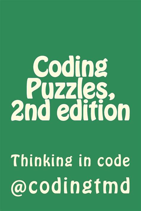 Coding Puzzles 2nd Edition Thinking In Code Codingtmd 9781502712455