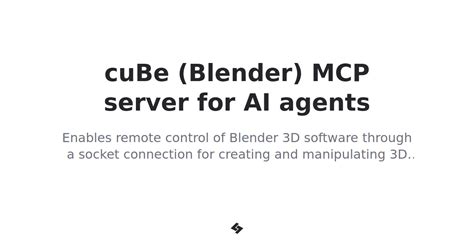 Cube Blender Mcp Server For Ai Agents