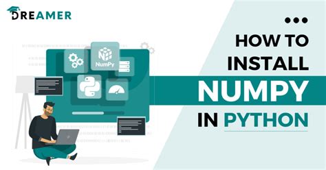 How To Install Numpy In Python No 1 Corporate Training Institute In Faridabad Dreamer Infotech