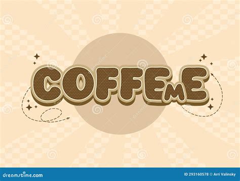 Coffee Me Text Effect With Dark Brown And Brown Color Stock Vector