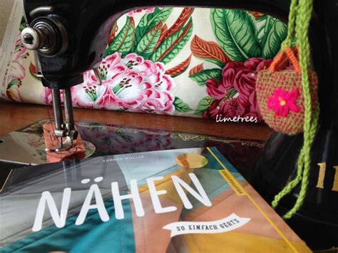 Nähen So Einfach Gehts Buchvorstellung Limetrees