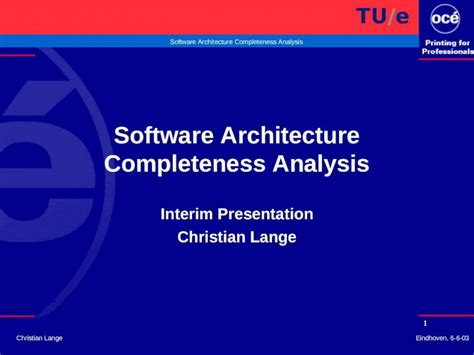 Ppt 1 Software Architecture Completeness Analysis Christian Langeeindhoven 6 6 03 Software