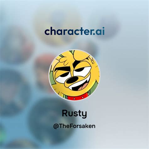Chat With Rusty Character Ai Ai Chat Reimagined Your Words Your World