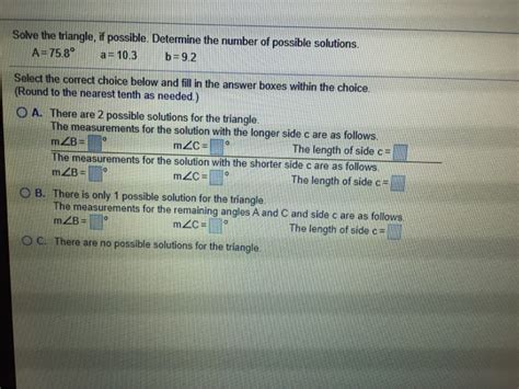 solved solve the triangle if possible determine the number