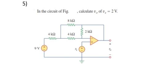 solved in the circuit of fig calculate vo of vs