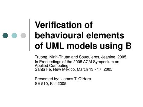 Ppt Verification Of Behavioural Elements Of Uml Models Using B