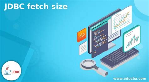 Jdbc Fetch Size How To Fetch Size In Jdbc Along With Examples