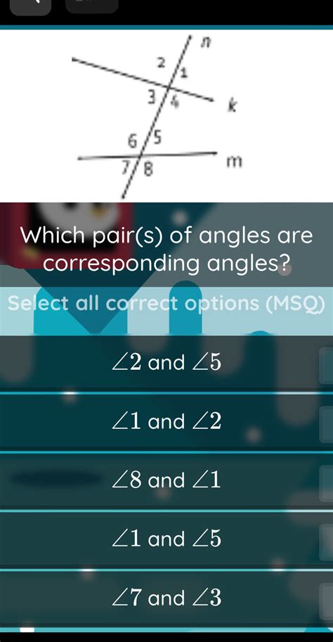 Solved Which Pairs Of Angles Are Corresponding Angles Select All Correct Options Msq ∠ 2