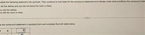 Answered Slate The Following Statement Into Symbols Then Construct A