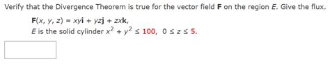 Solved Verify That The Divergence Theorem Is ﻿true For The