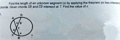 Solved Find The Length Of An Unknown Segment X By Applying The Theorem On Two Intersec Chords