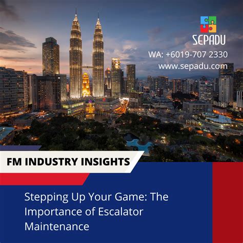 Stepping Up Your Game The Importance Of Escalator Maintenance Sepadu Group