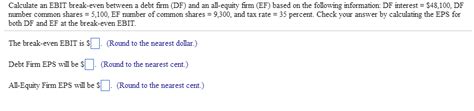 Solved Calculate An Ebit Break Even Between A Debt Firm Df