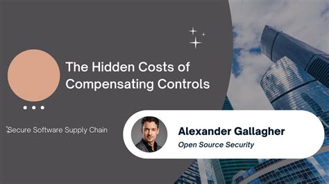 the hidden costs of compensating controls