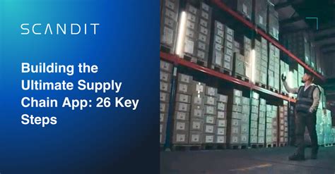 Building The Ultimate Supply Chain App 26 Simple Steps Scandit