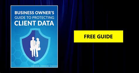 Business Owners Guide To Protecting Client Data Ingram Technology Business Owners Guide To Protecting Client Data Ingram Technology