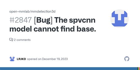 Bug The Spvcnn Model Cannot Find Base · Issue 2847 · Open Mmlab