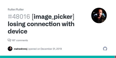 Imagepicker Losing Connection With Device · Issue 48016 · Flutterflutter · Github