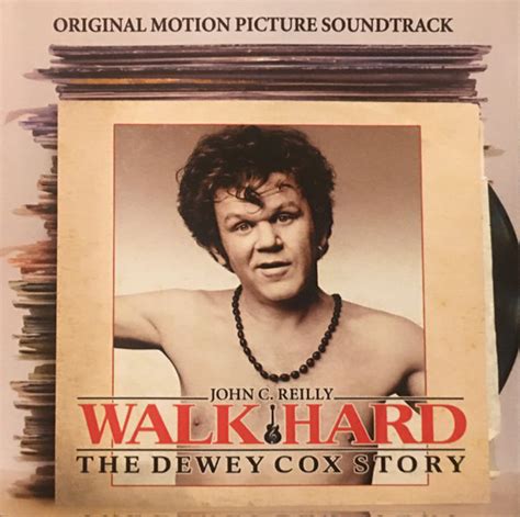 John C Reilly Walk Hard The Dewey Cox Story Original Motion Picture Soundtrack Releases