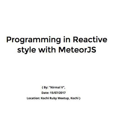 Programming In Reactive Style With Meteorjs