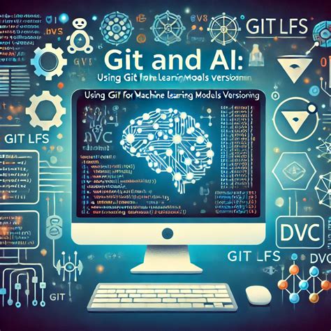 Git And Ai Using Git For Machine Learning Models Versioning By Ronak Rathore Medium