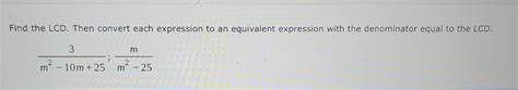 Solved Find The LCD Then Convert Each Expression To An Chegg Com