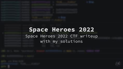 Space Heroes 2022 Ctf Write Up
