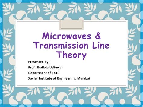 Electromagnetic Spectrum And Transmission Line Theory Ppt