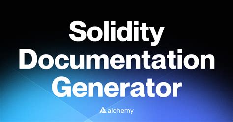 Solidity Documentation Generator Solidity Tools Alchemy