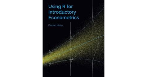 using r for introductory econometrics by florian heiss