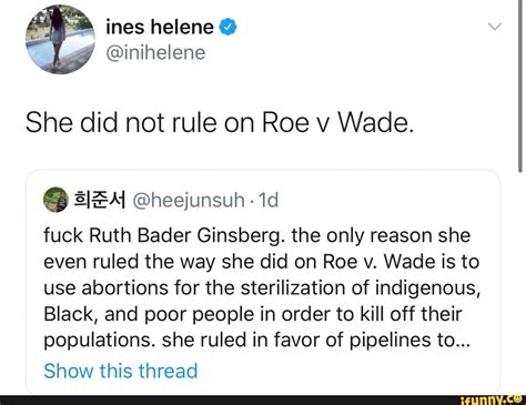 Ines Helene Inihelene She Did Not Rule On Roe V Wade Heejunsuh