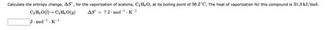 Solved Calculate the entropy change ΔS for the Chegg