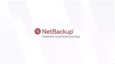 Veritas Netbackup Powered By Cloud Scale Technology Redefining Data Management For The Next
