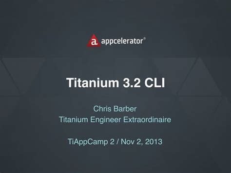 exploring the titanium cli codestrong 2012 ppt