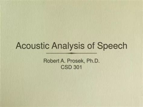 Ppt Acoustic Analysis Of Speech Powerpoint Presentation Free Download Id 6124349