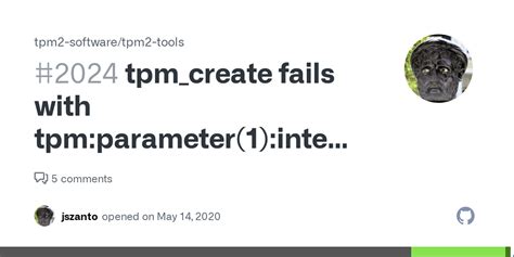 Tpm Create Fails With Tpm Parameter Integrity Check Failed Issue Tpm Software Tpm
