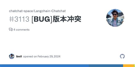 Bug 版本冲突 · Issue 3113 · Chatchat Spacelangchain Chatchat · Github