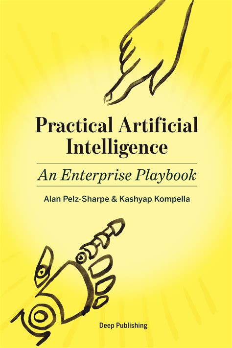 Practical Artificial Intelligence An Enterprise Playbook
