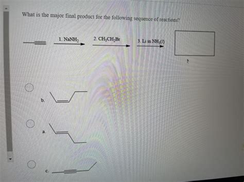 Solved Consider The Following Reaction Sequence What Is The Chegg