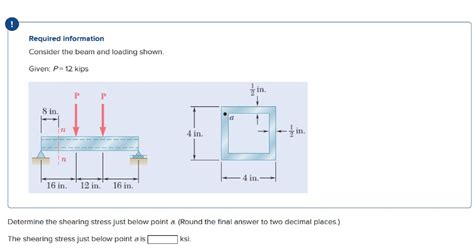 solved required information consider the beam and loading