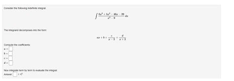 Solved Consider The Following Indefinite Integral Chegg Com