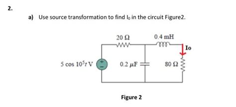 Solved A Use Source Transformation To Find I In The Chegg