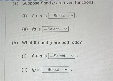 Solved A Suppose Fand G Are Even Functions I Fug Is Chegg