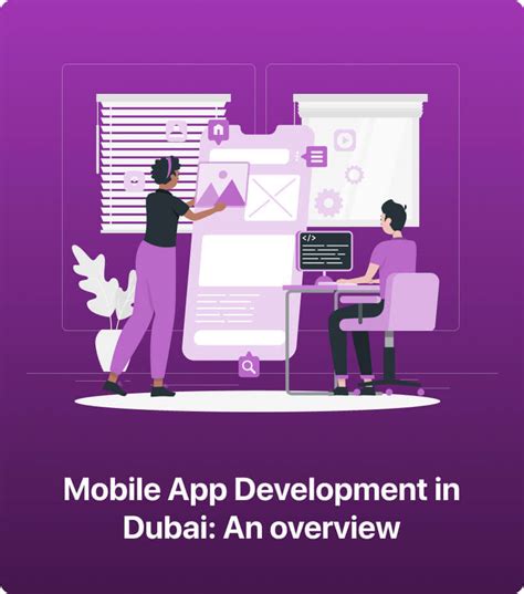 Mobile App Development In Dubai An Overview