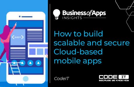 How To Build Scalable And Secure Cloud Based Mobile Applications Business Of Apps