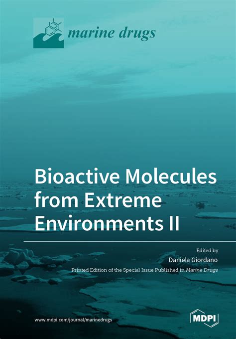Bioactive Molecules From Extreme Environments Ii Mdpi Books