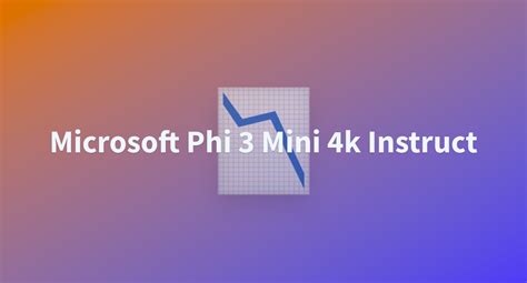 Ramitdourie Microsoft Phi Mini K Instruct At Main