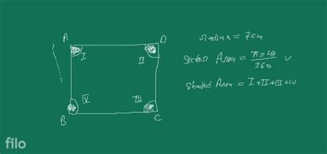 In The Given Figure Arcs Have Been Drawn Of Radius 7 Cm Each With Vertic