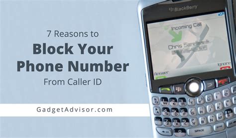 Reasons To Block Your Phone Number From Caller ID Gadget Advisor